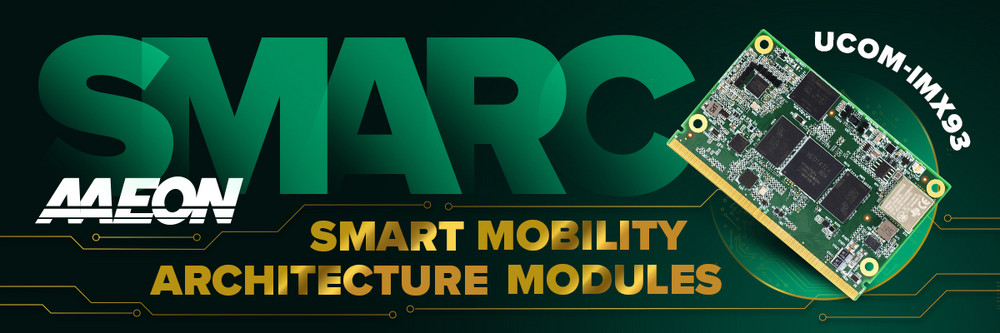 Power Your Project With The Flexibility And Freedom Of Aaeon Smarc